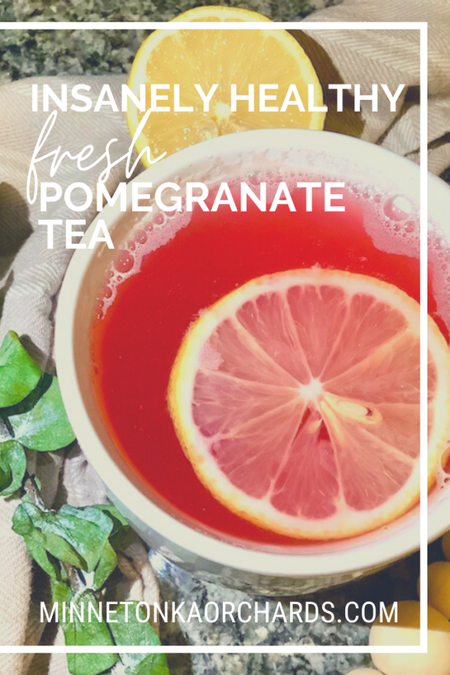 Healthy Pomegranate Tea With Mint and Lemon - Minneopa Orchards