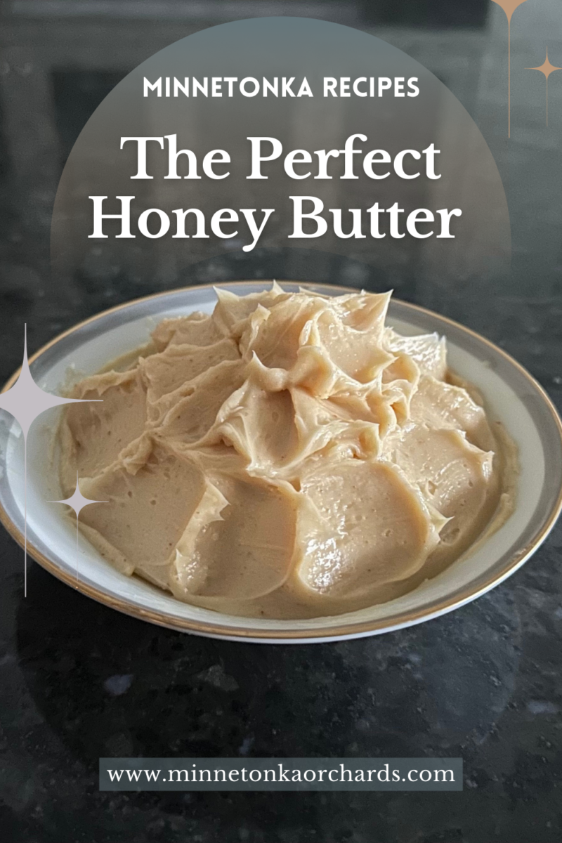 The Perfect Homemade Honey Butter recipe - Minneopa Orchards